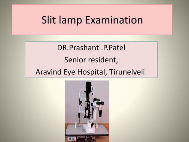 Slit lamp examination lecture | PPTX