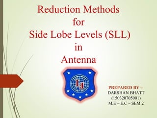 Side Lobe Level (SLL) Reduction Methods in Antenna | PPT