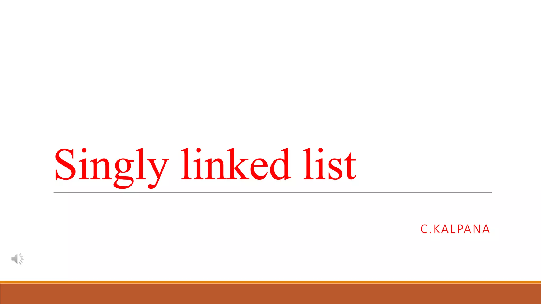 Singly Linked List | PPTX