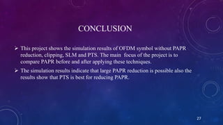 SLM-PTS BASED PAPR REDUCTION TECHNIQUES IN OFDM SYSTEM | PPTX