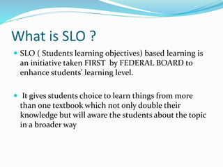 SLO BASED LEARNING program and its implications..pptx