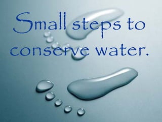 Slogans on water conservation by shantanu... | PPT