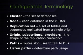 Asynchronous Replication for PostgreSQL Slony | PPT
