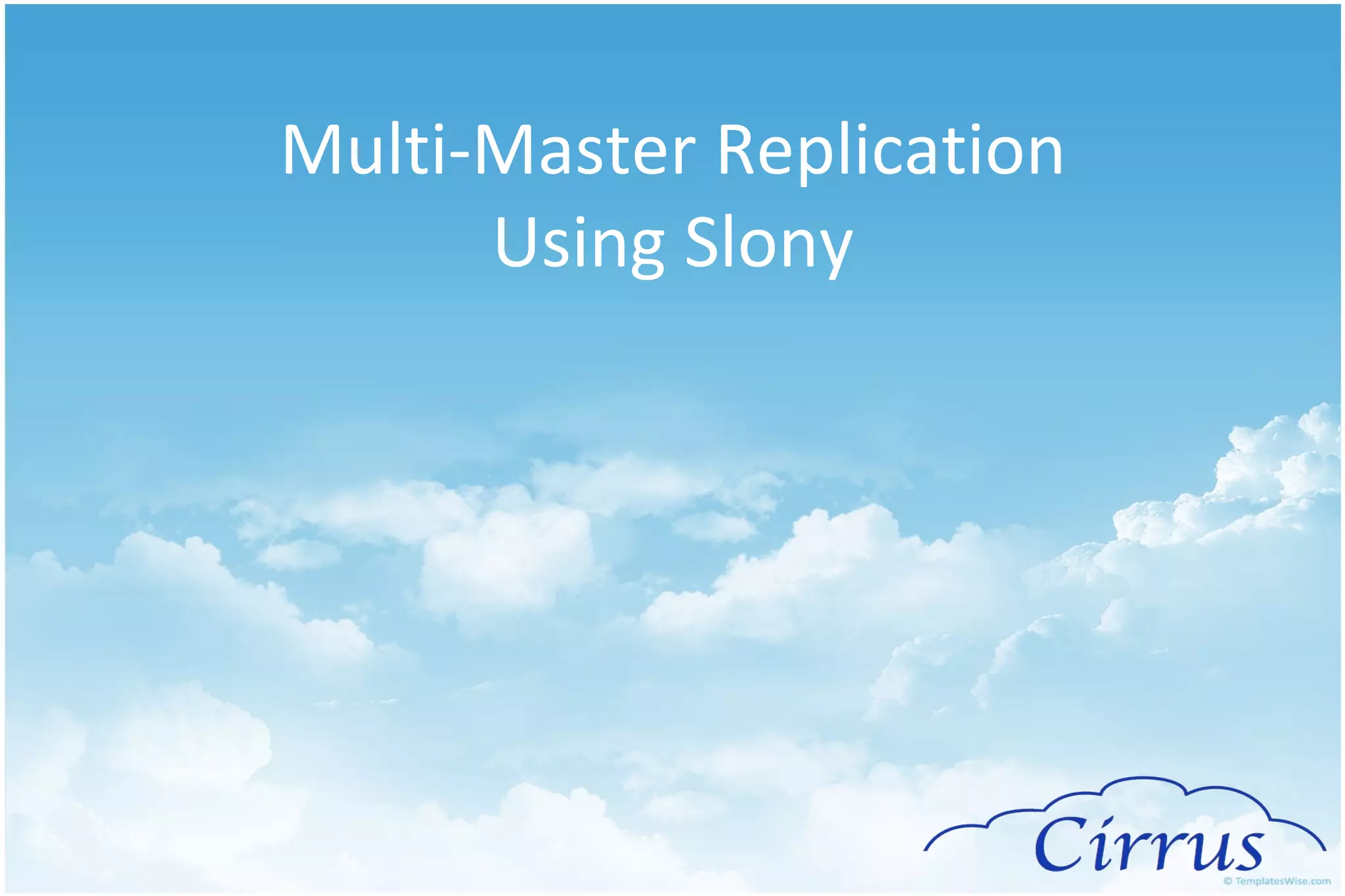 Multi-Master Replication with Slony | PPT