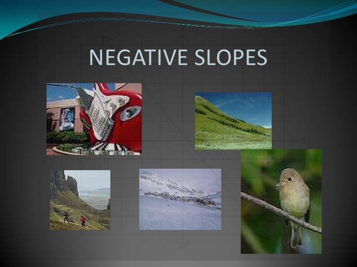 No Slope In Real Life