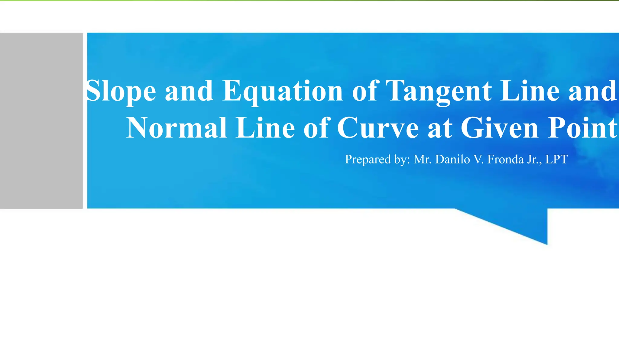 Slope and Equation of Tangent Line and Normal Line of Curve at Given ...