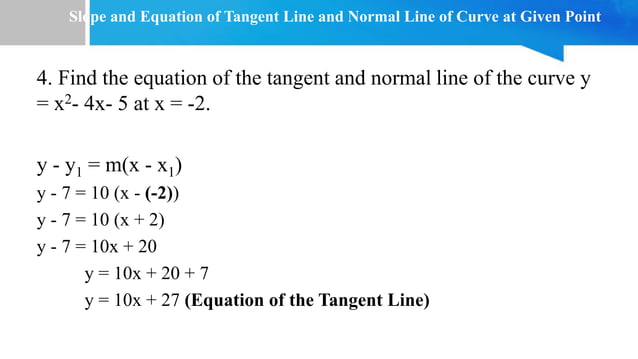 Slope and Equation of Tangent Line and Normal Line of Curve at Given ...