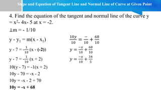 Slope and Equation of Tangent Line and Normal Line of Curve at Given ...