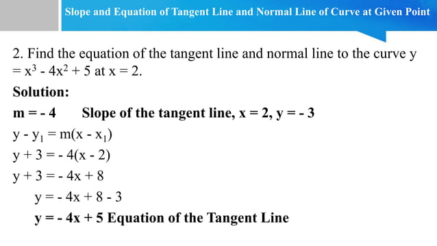 Slope and Equation of Tangent Line and Normal Line of Curve at Given ...