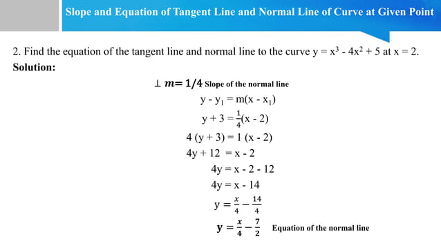 Slope and Equation of Tangent Line and Normal Line of Curve at Given ...