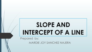 SLOPE AND INTERCEPT OF A LINE GRADE 8.pptx