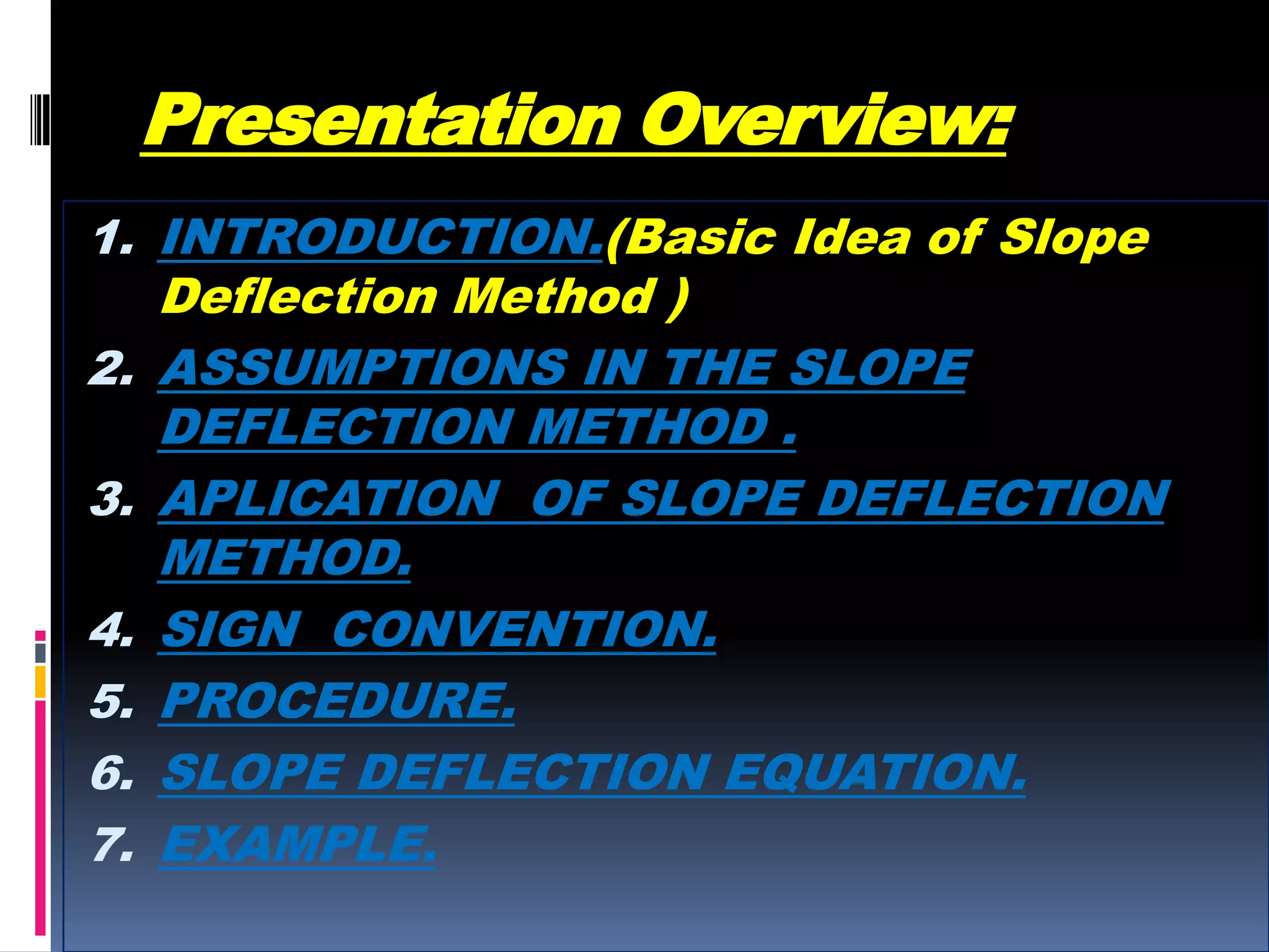Slope deflection method | PPTX | Physics | Science