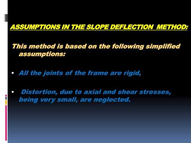 Slope deflection method | PPTX | Physics | Science