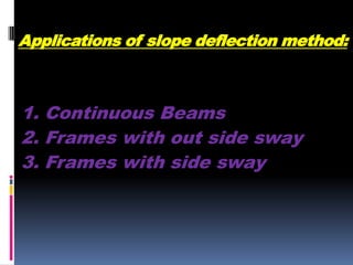Slope deflection method | PPTX