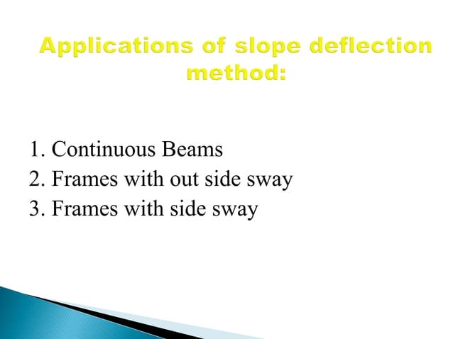 Slope deflection method | PPTX | Physics | Science