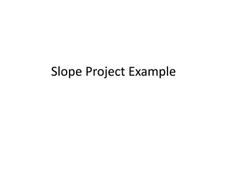 Slope example | PPTX