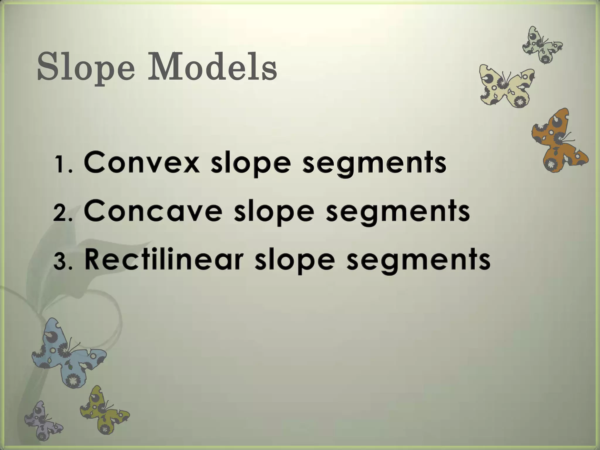 Slope, processes & development lesson 8 | PPTX