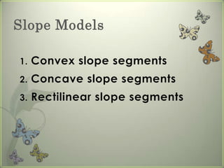 Slope, processes & development lesson 8 | PPTX
