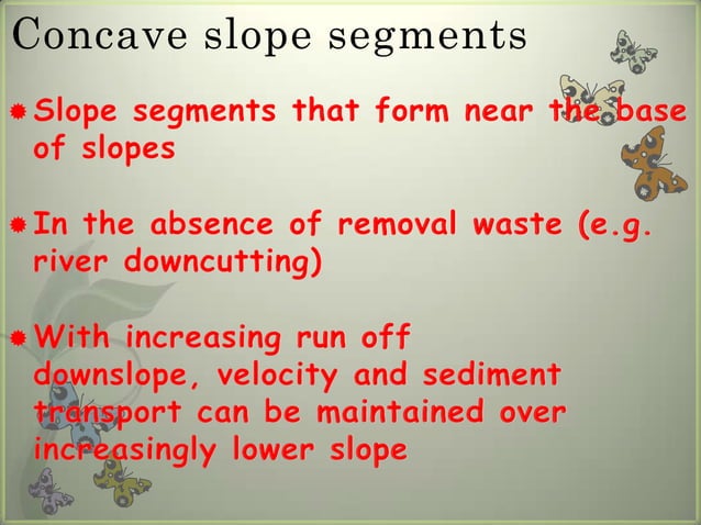 Slope, processes & development lesson 8 | PPTX | Geology | Science