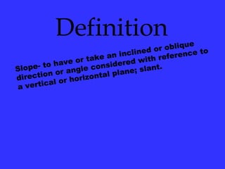 Brandon Thompson's Slope project | PPT