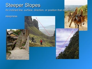 Slopes | PPT | Geology | Science