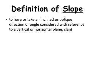 Slopes in real life | PPTX
