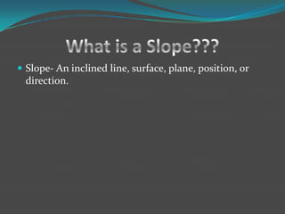 Slopes in the real world powerpoint | PPTX