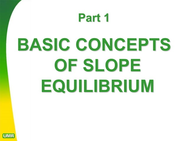 Slope Stability Lectures-Pt1 (1).ppt