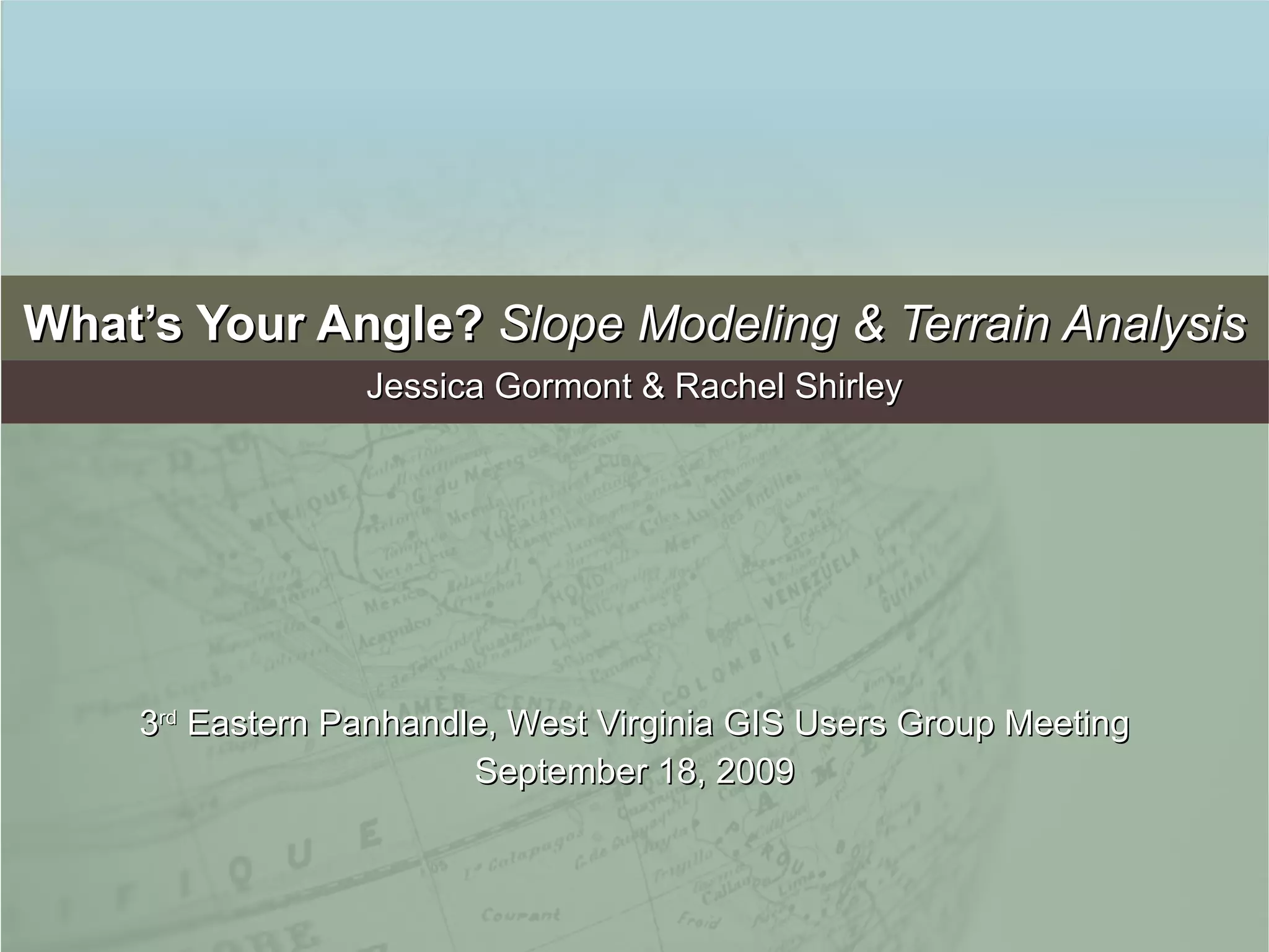 Slope Modeling & Terrain Analysis (EPAN09) | PPT
