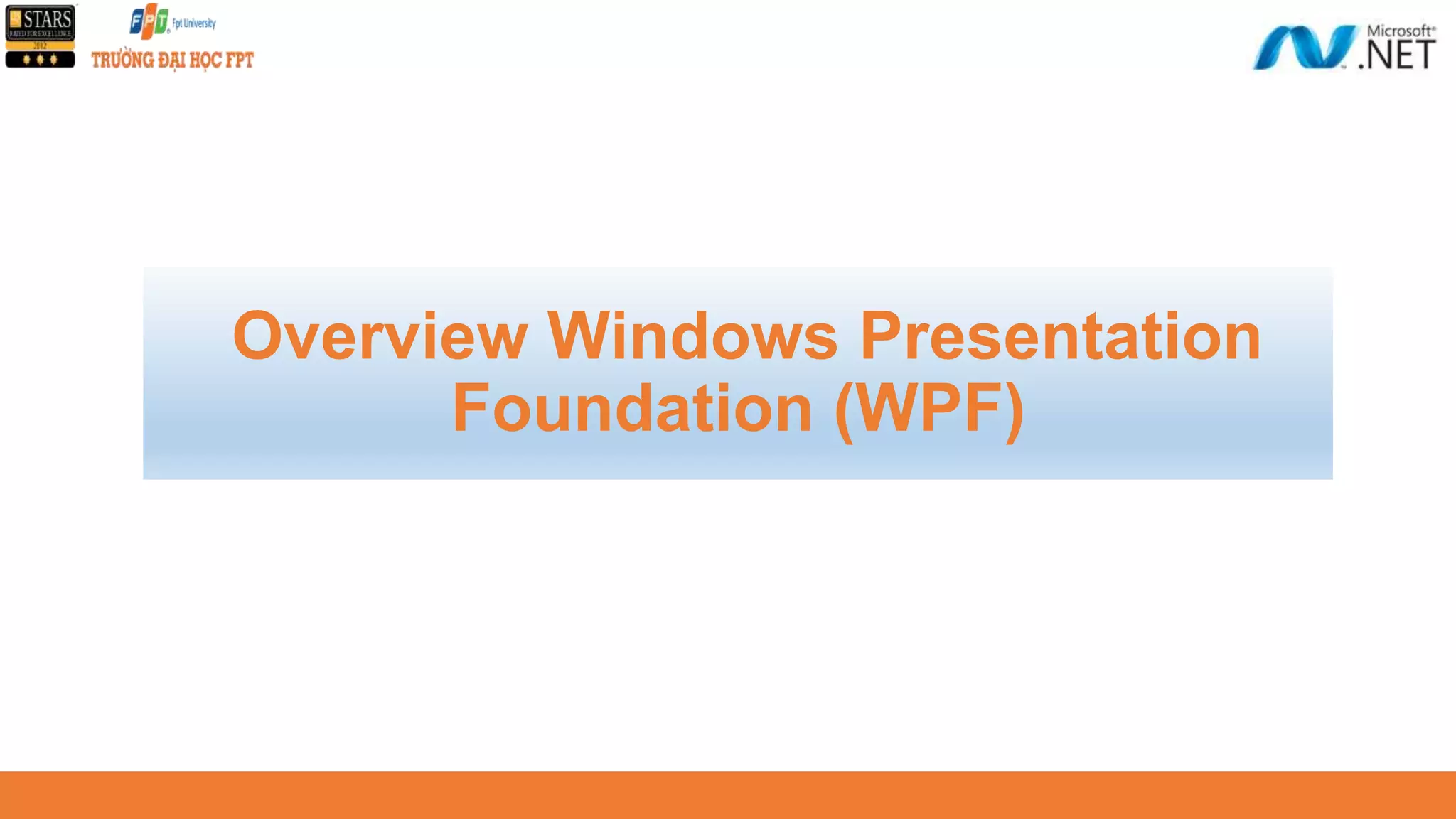 Building Windows Presentation Foundation (WPF) Application | PPT