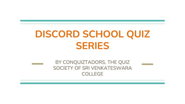 Discord Quiz series | PPT