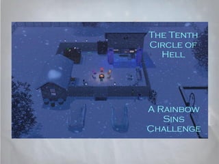 The Tenth Circle of Hell: A Sims 3 Rainbow Sins Challenge, Sloth 2 | PPT