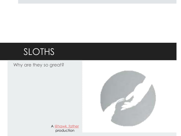 Sloth presentation | PDF