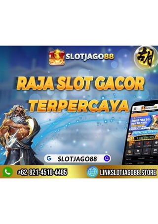 Slotjago88 | Raja Slot Gacor Terpercaya Di Indonesia | PDF