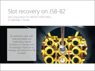 Offshore platform slot recovery process | PDF