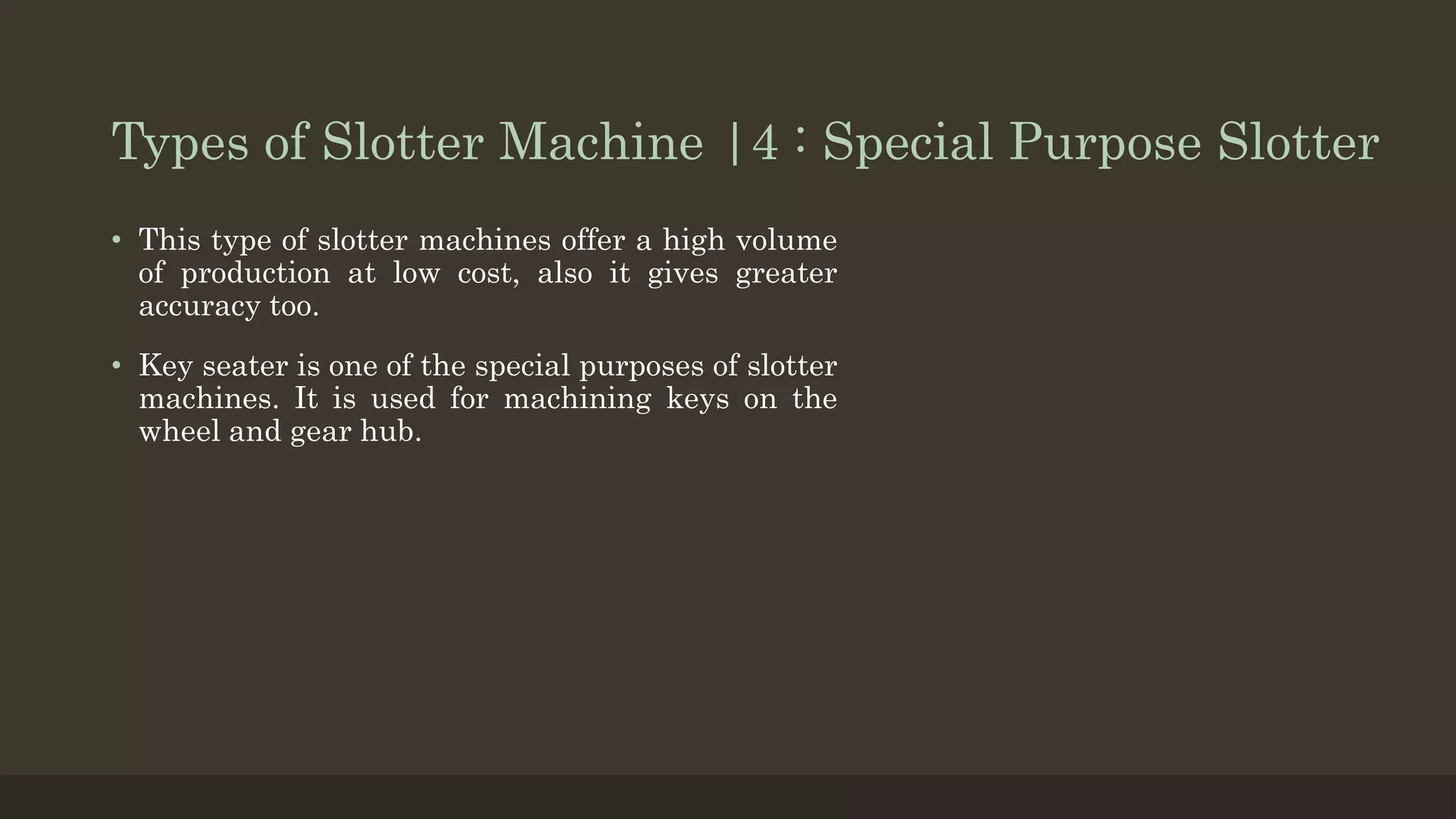 Slotter machine | PPTX