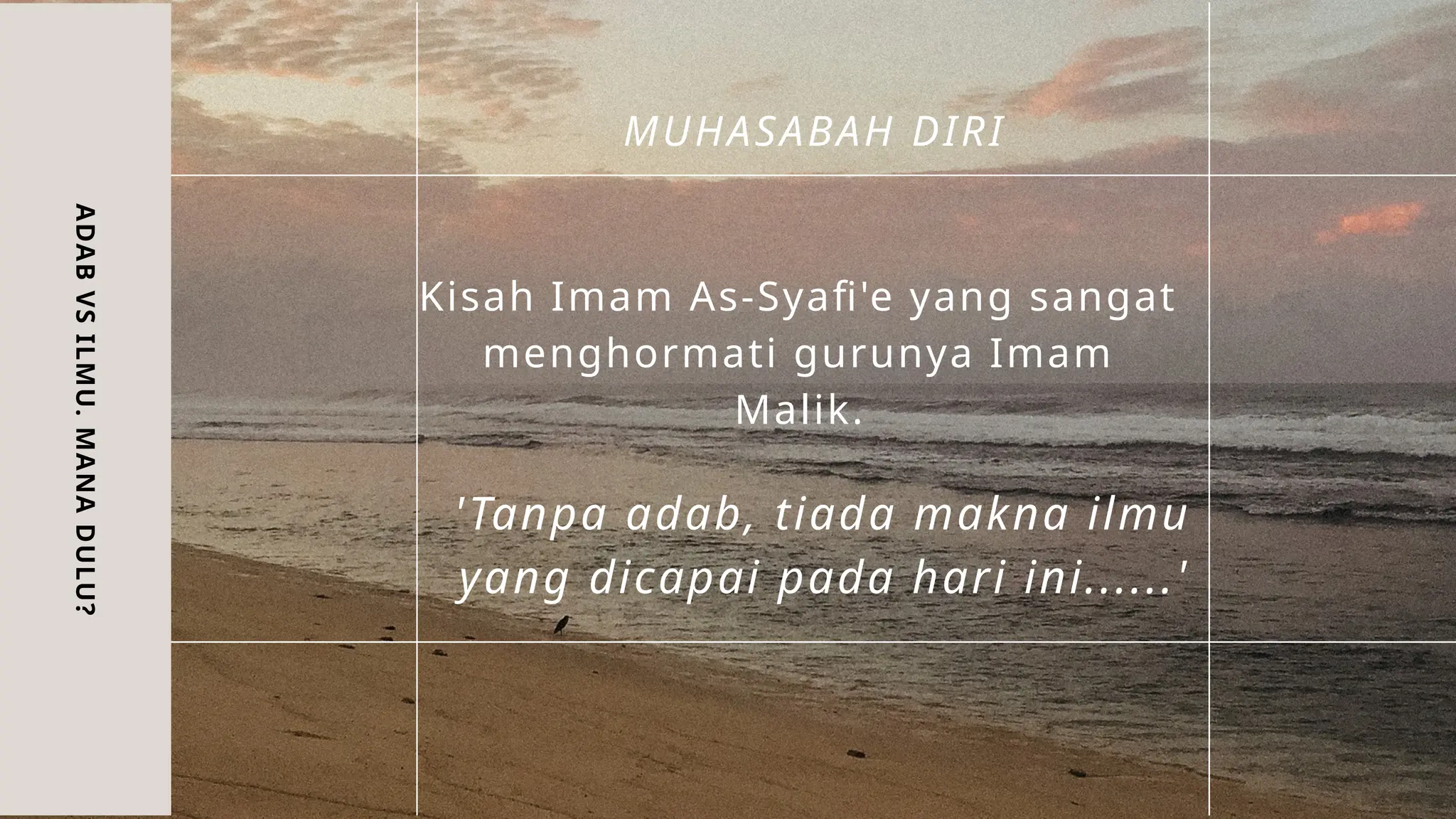 BAHAN PEMBENTANGAN ADABI - ADAB DULU BARU ILMU | PPT