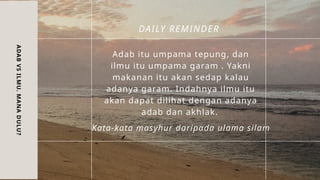 BAHAN PEMBENTANGAN ADABI - ADAB DULU BARU ILMU | PPTX