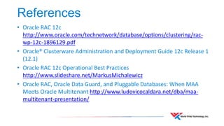 A Second Look at Oracle RAC 12c | PPTX