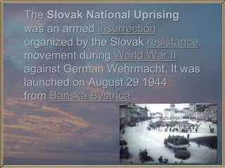 Slovak national uprising | PPTX