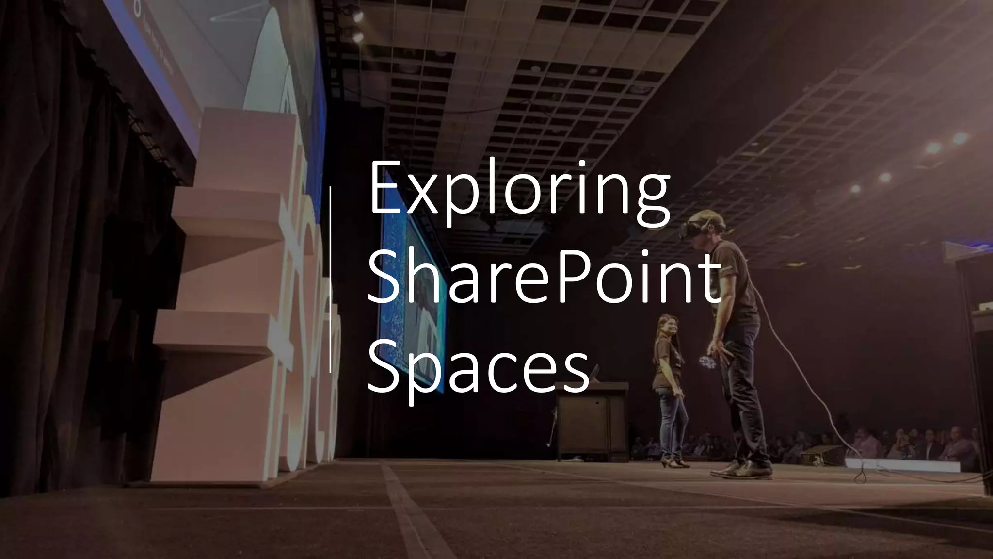Microsoft Mixed Reality: Exploring SharePoint Spaces and Remote Assist | PPTX