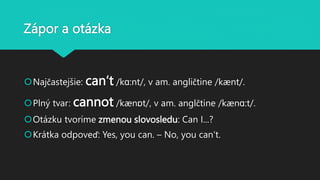 Sloveso can v angličtine, jeho význam a použitie.pptx