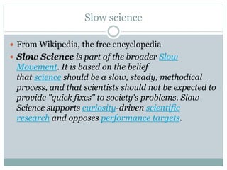 Debat 'slow science' | PPTX | Science