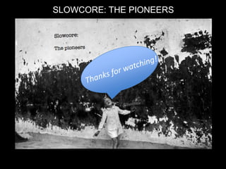 Slowcore Educational PowerPoint | PPTX