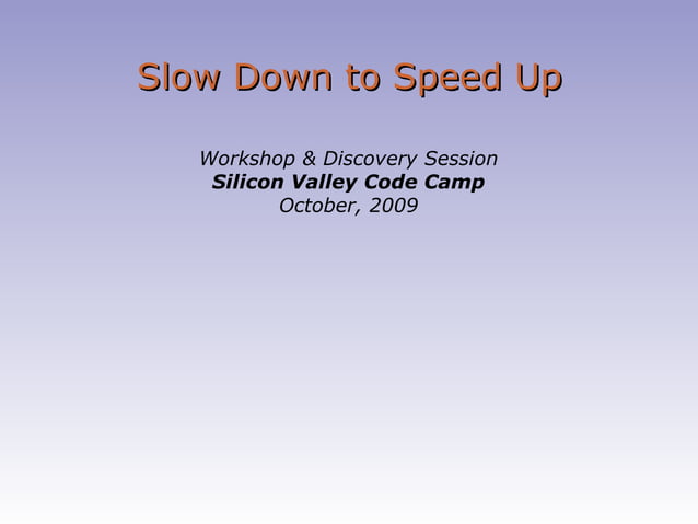 Slow Down To Speed Up | ODP | Technology & Computing