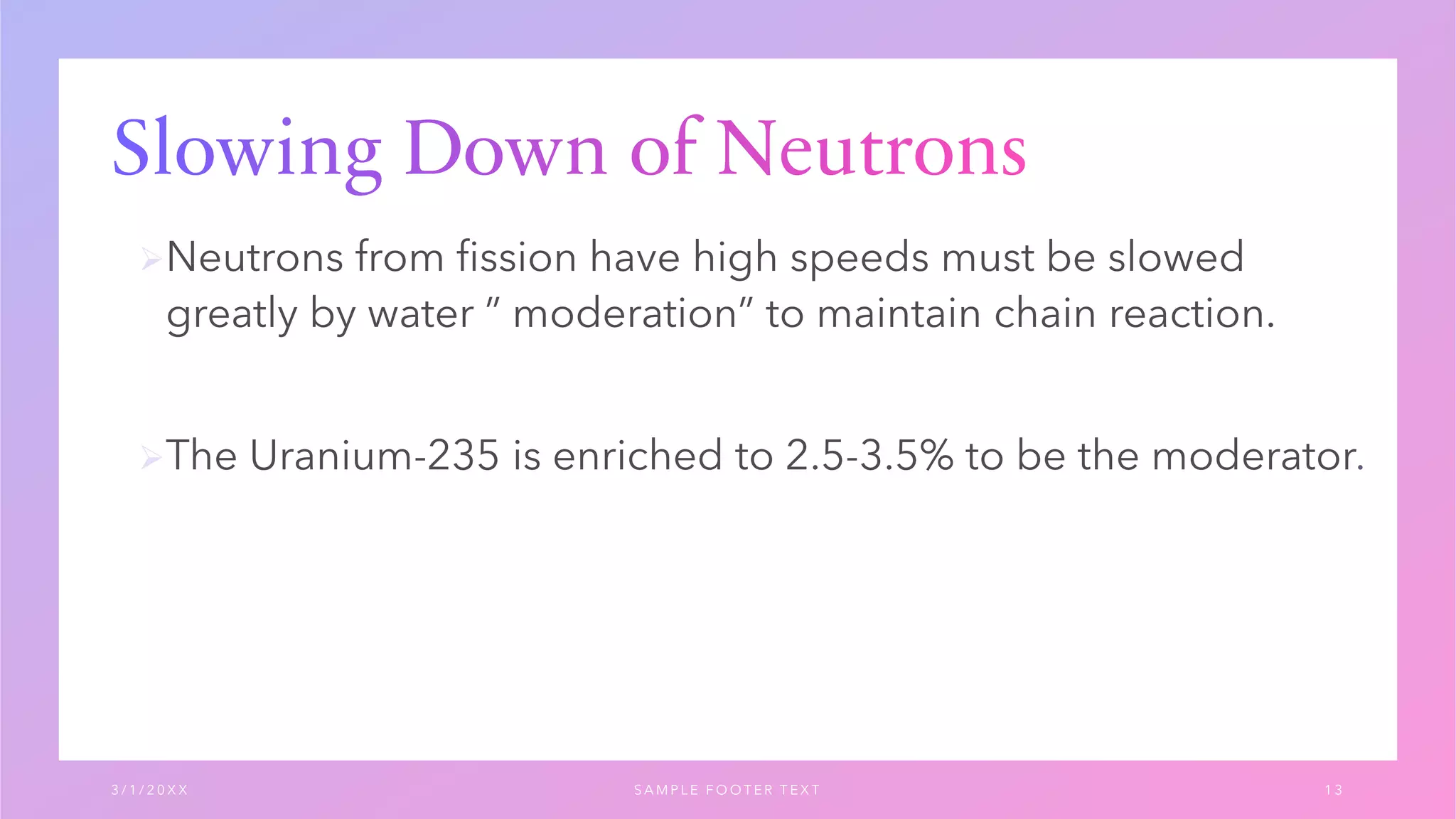 Slowing Down of Neutrons and Nuclear Fission Reaction | PPT