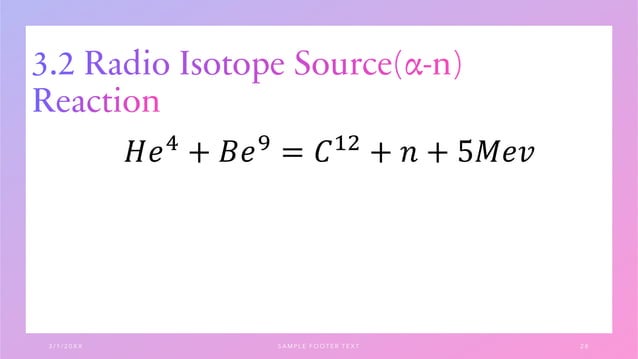 Slowing Down of Neutrons and Nuclear Fission Reaction | PPT