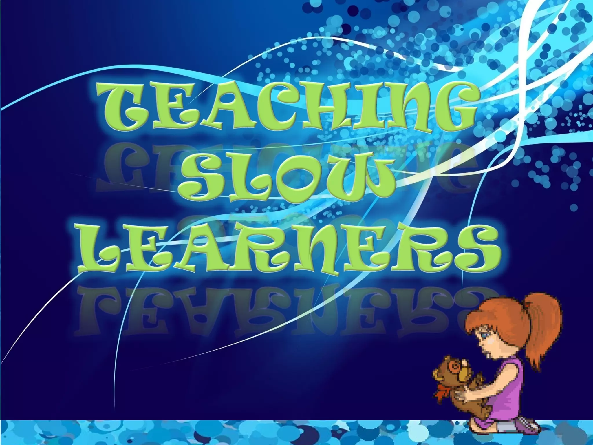 Slow learners | PPT