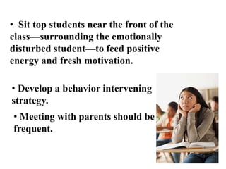 Slow learners, socially maladjusted and emotionally disturbed students ...