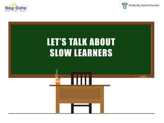 Characteristics of a Slow Learner | PPTX